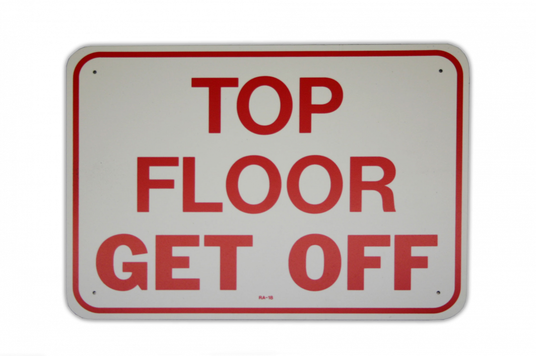 “TOP FLOOR – GET OFF” Manlift Sign - Belt Manlift Sales, Equipment ...